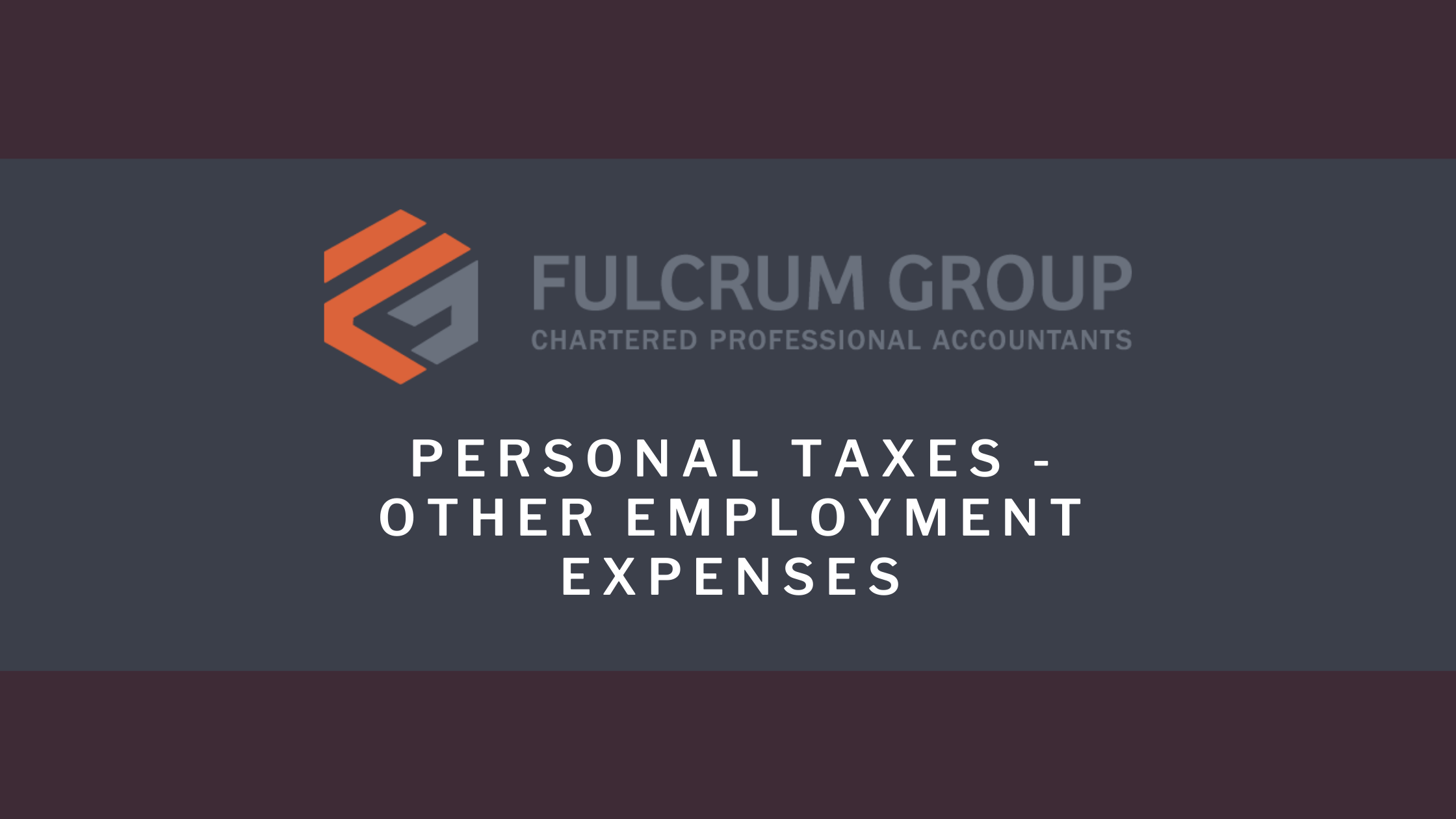 Tax Tips – Line 22900 - Other Employment Expenses - Fulcrum Group ...