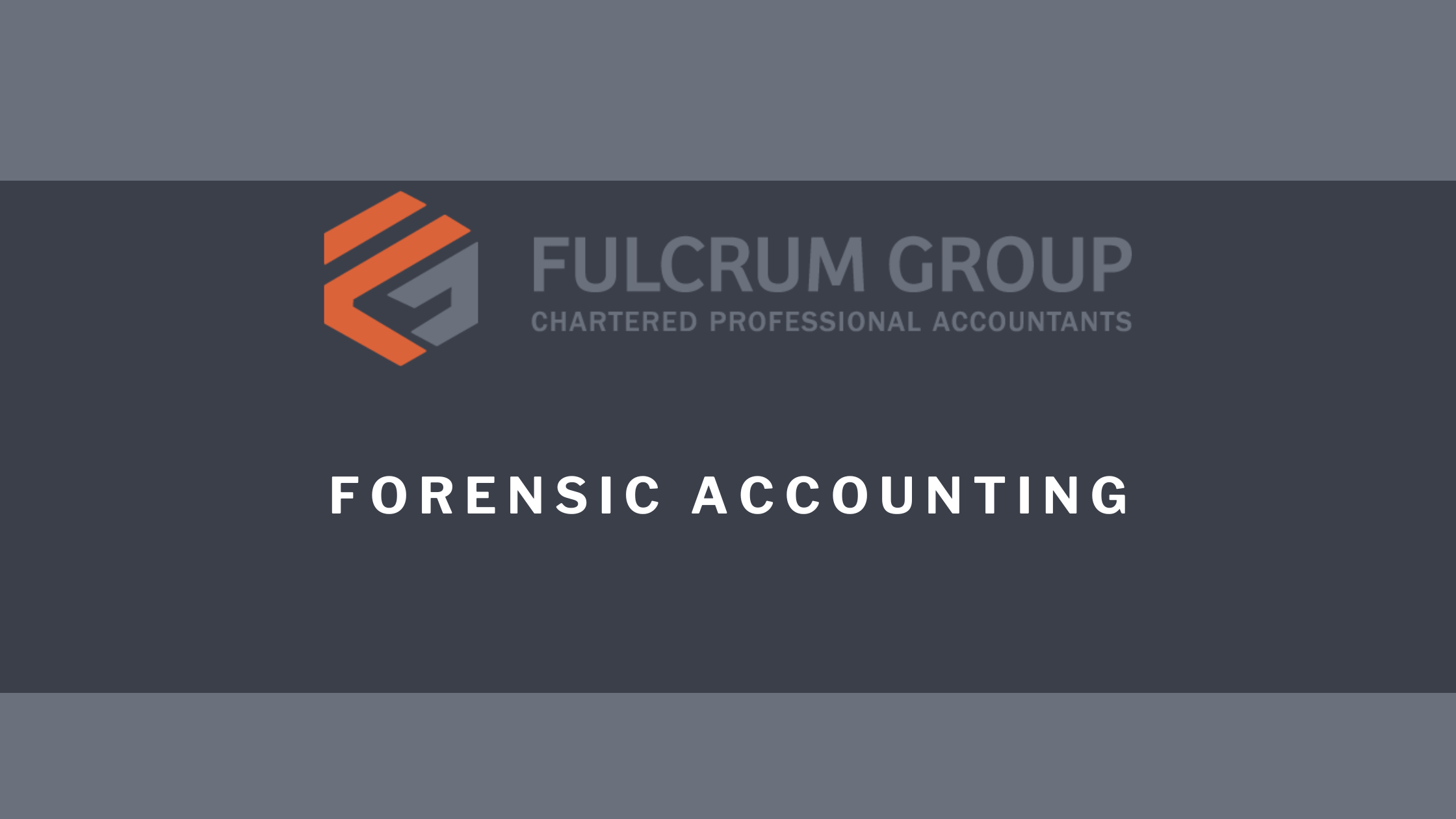 Forensic Accounting - Fulcrum Group - Chartered Professional ...